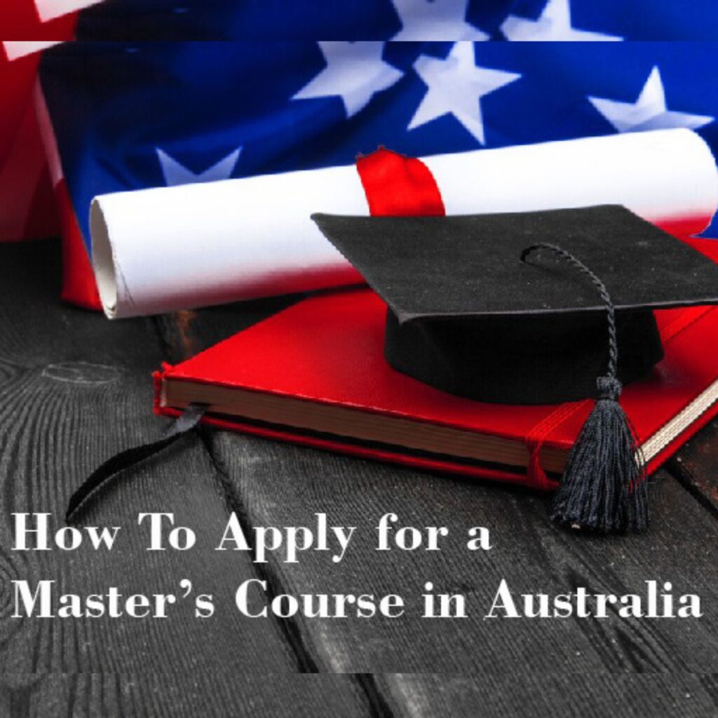 How To Apply for a Masterâ€™s Course in Australia | Imperial Overseas