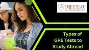 Types of GRE Tests to Study Abroad | Imperial Overseas Consultant