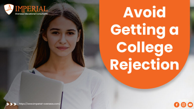 How to Avoid Getting a College Rejection | Imperial Overseas