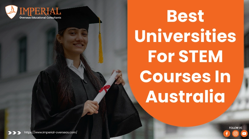 Best Universities For STEM Courses In Australia - Imperial Overseas Educational Consultant