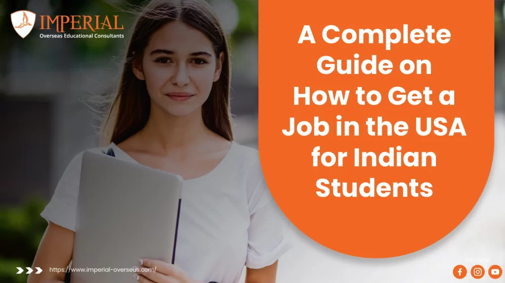 Guide on How to Get a Job in the USA for Indian Students