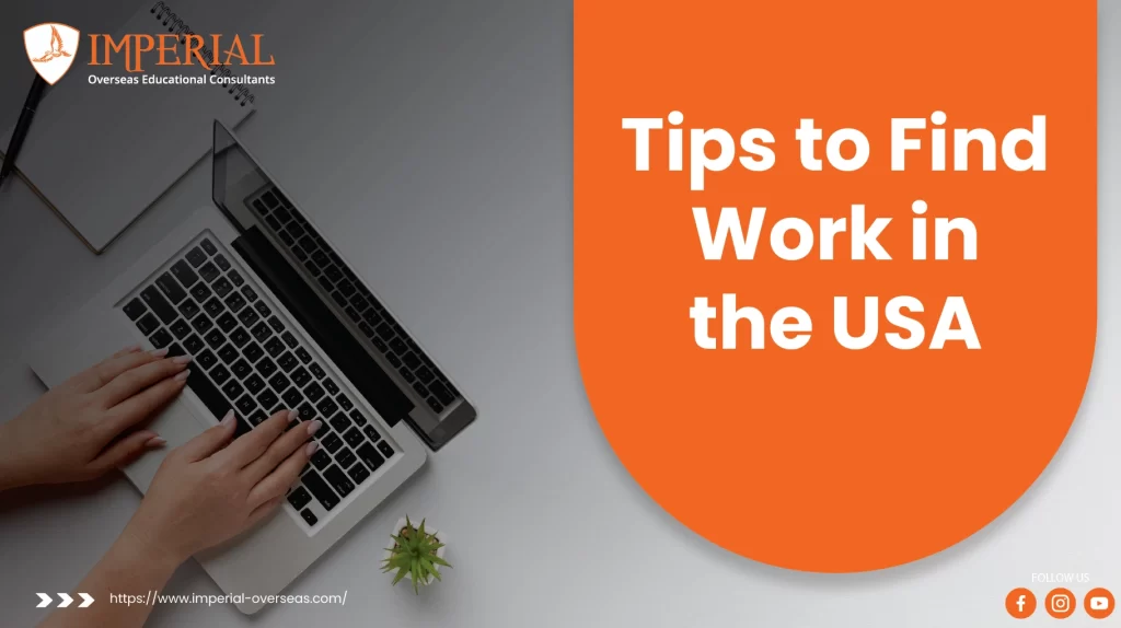 Expert Tips to Find Rewarding Work in the USA | Imperial Overseas